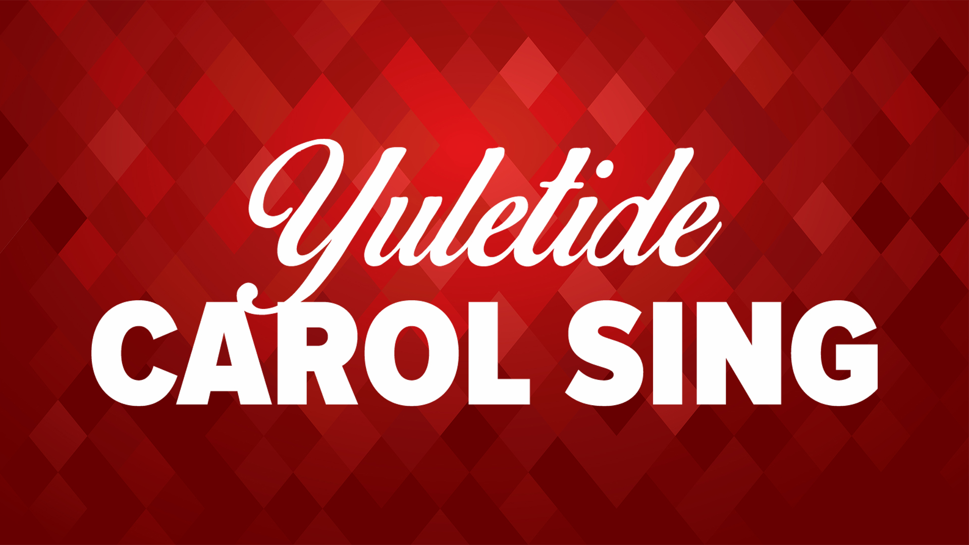 Carol Sing & Yuletide Fellowship - Birchman Baptist Church