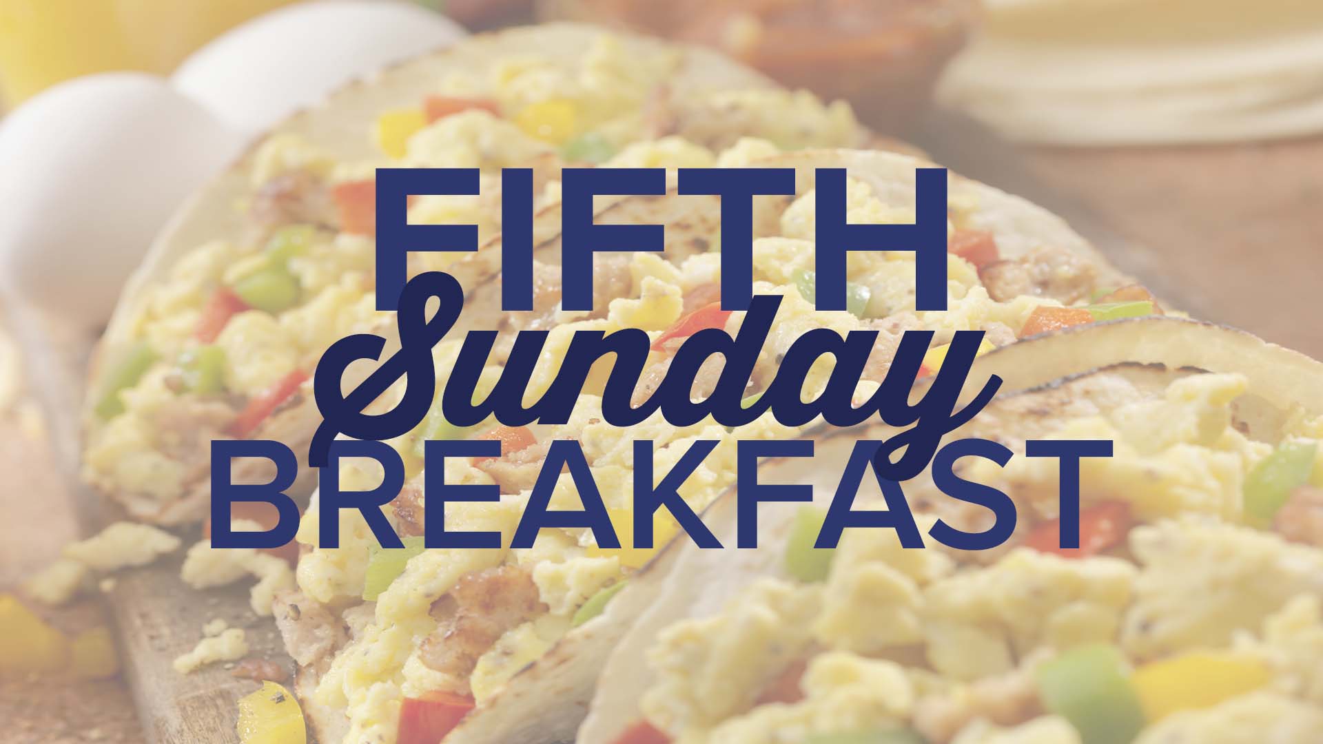 Fifth Sunday Church-wide Breakfast - Birchman Baptist Church